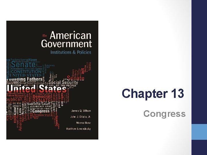 Chapter 13 Congress 1 Contrast congressional and parliamentary