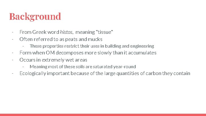 Histosols Molly Mc Keen Background From Greek word