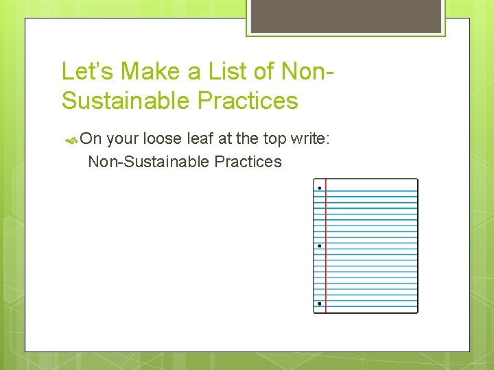 Creating a List of Non Sustainable and Sustainable