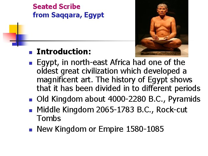 History of Western Arts Seated Scribe from Saqqara