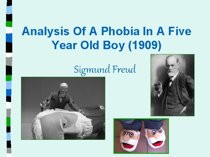 Analysis Of A Phobia In A Five Year