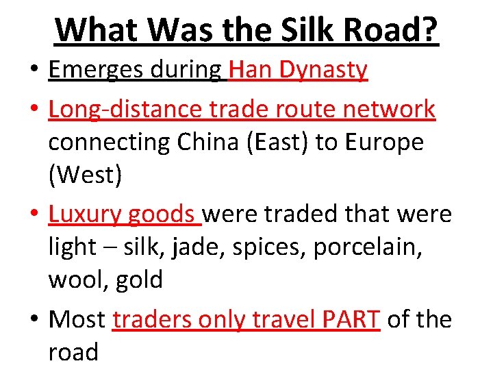 What Was the Silk Road Emerges during Han