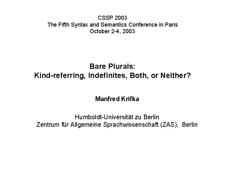 CSSP 2003 The Fifth Syntax and Semantics Conference