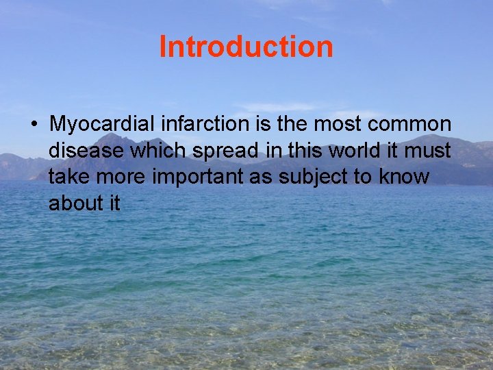 Myocardial infarction My objectives are Define MI or
