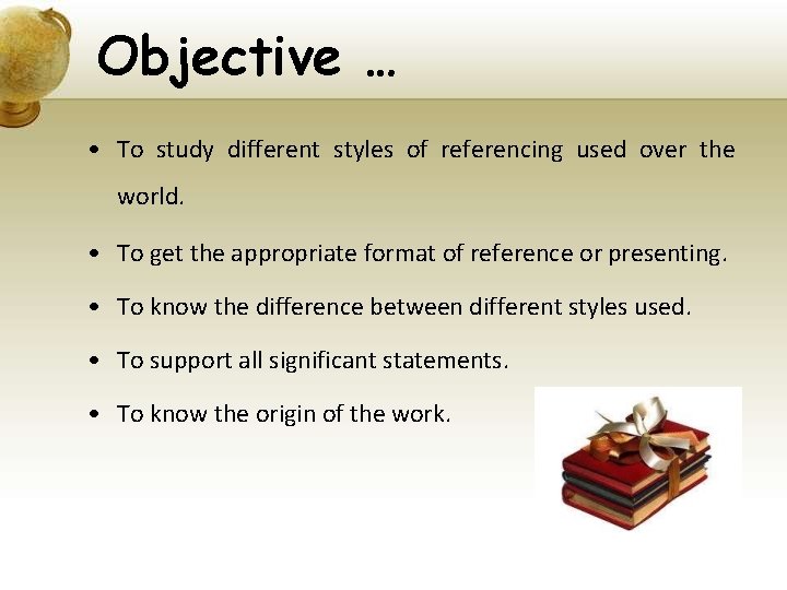 Different Styles Of Referencing Agenda Objective What is