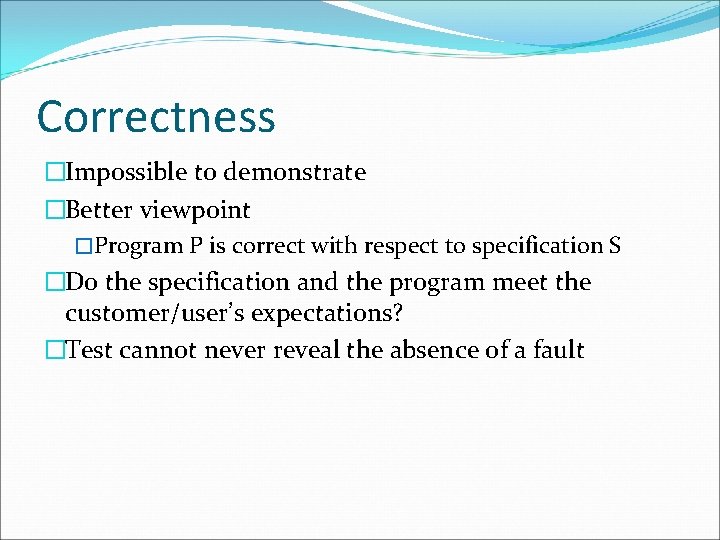 Introduction Testing in the beginning of a malady