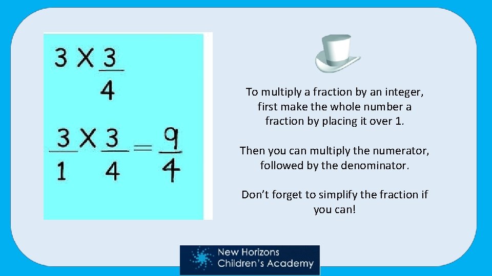 Day 1 Multiply fractions by integer Success Criteria