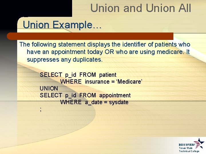 Union and Union All Bringing things together DISCOVER