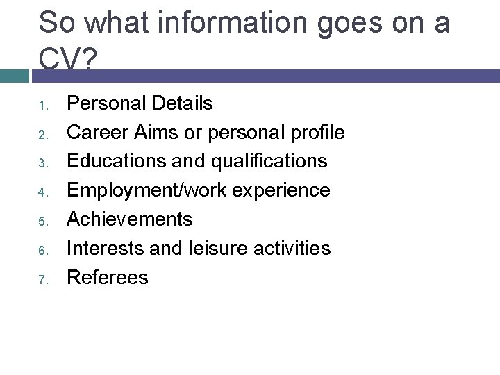CV WRITING The Student Guide What is a