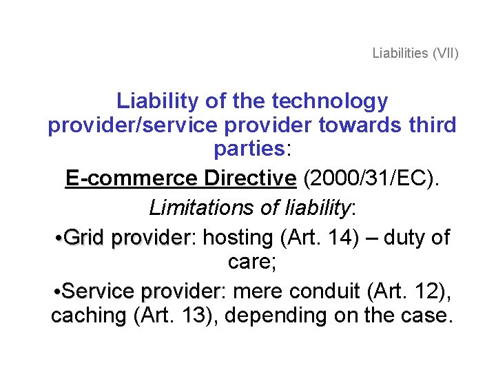 Service Level Agreements in a Grid and Cloud
