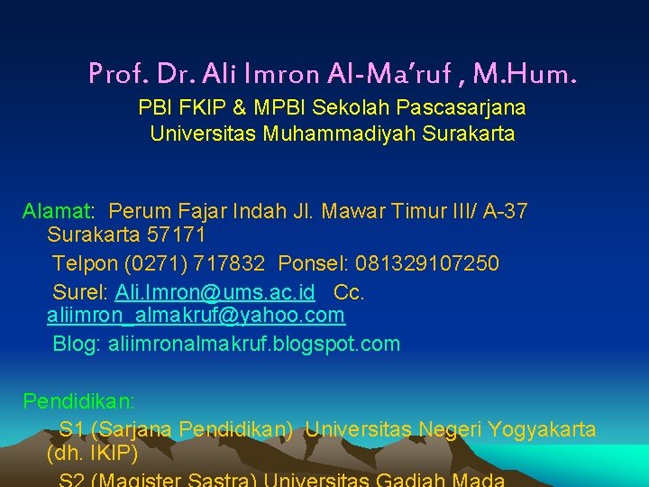 Prof Dr Ali Imron AlMaruf M Hum PBI