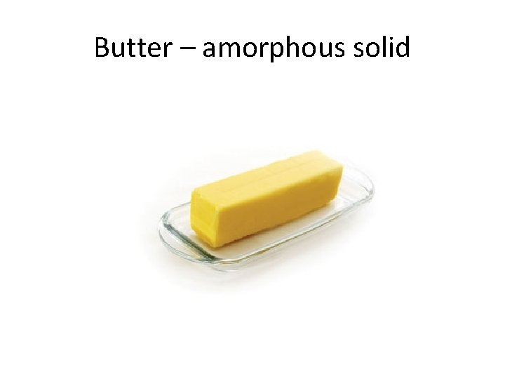 Properties of solids liquids and gases Take a