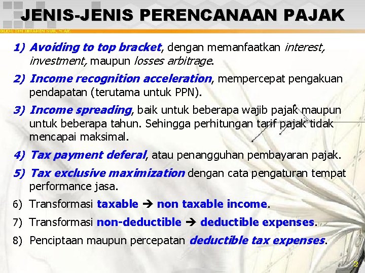 PERENCANAAN PAJAK BERDASARKAN UU DOMESTIK OLEH IIM IBRAHIM