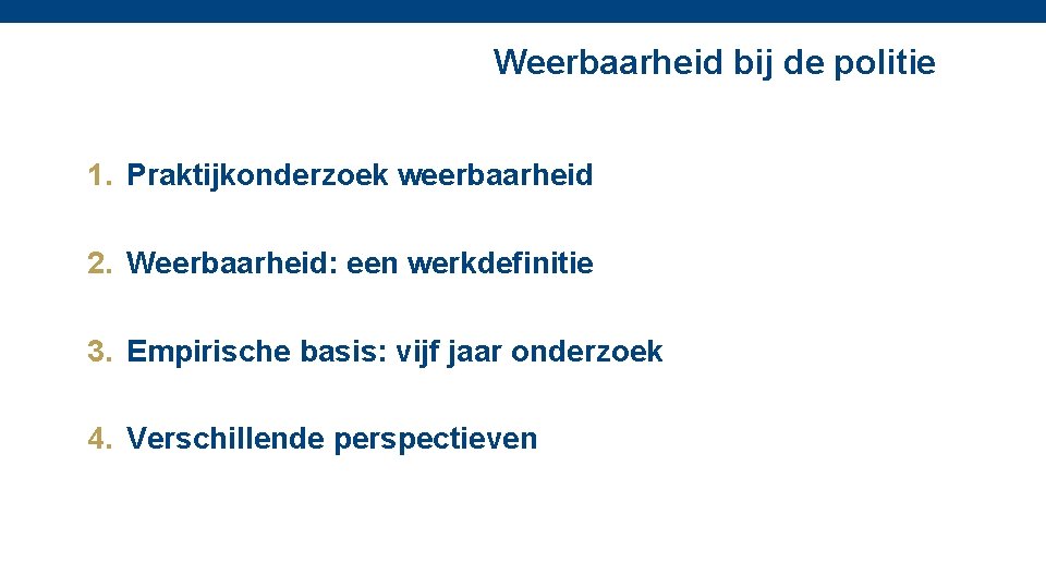 Professionele weerbaarheid bij de NL politie Opbrengsten voor
