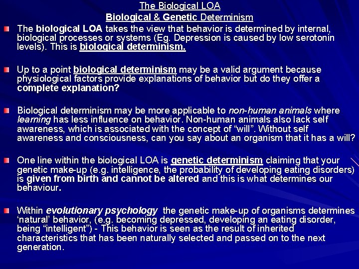 Reductionism Free Will Determinism and the Biological LOA