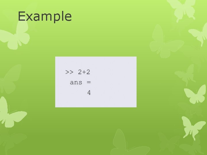 Introduction to Matlab By Maha Al Mousa Outline