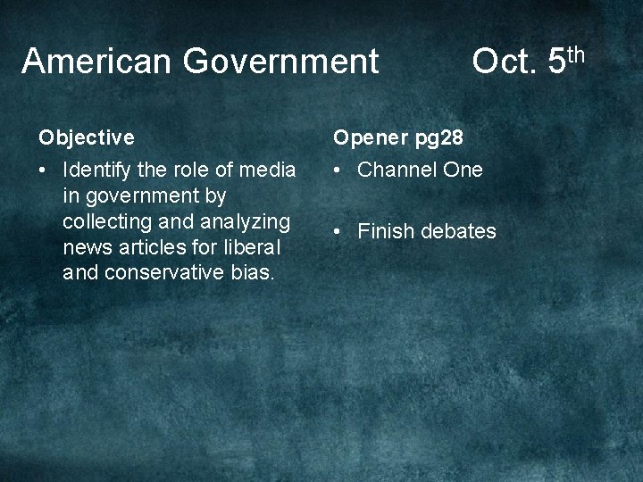 American Government Oct 5 th Objective Opener pg