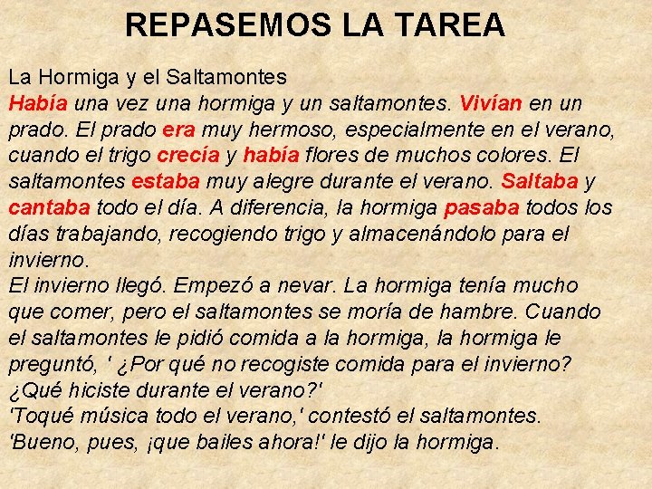 REPASEMOS LA TAREA La Hormiga y el Saltamontes