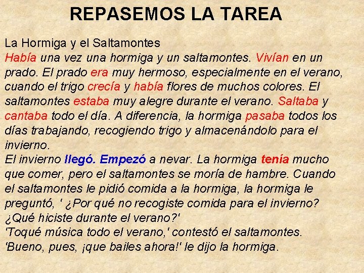 REPASEMOS LA TAREA La Hormiga y el Saltamontes