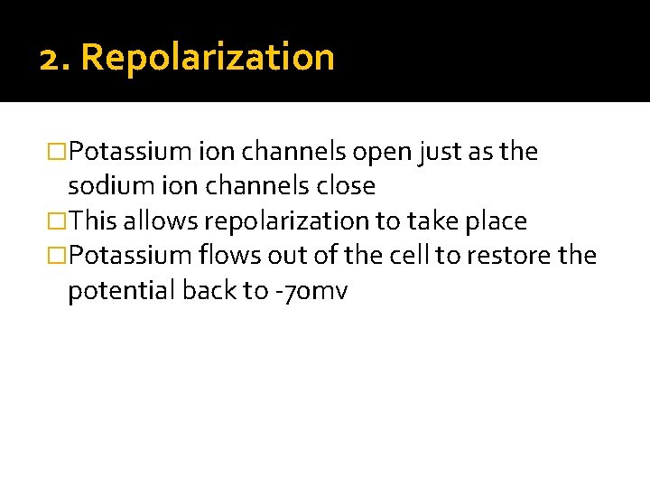 The Physiology of a Nerve Impulse Basic Facts