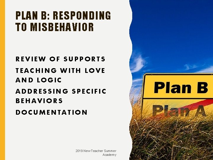 PLAN B RESPONDING TO MISBEHAVIOR REVIEW OF SUPPORTS