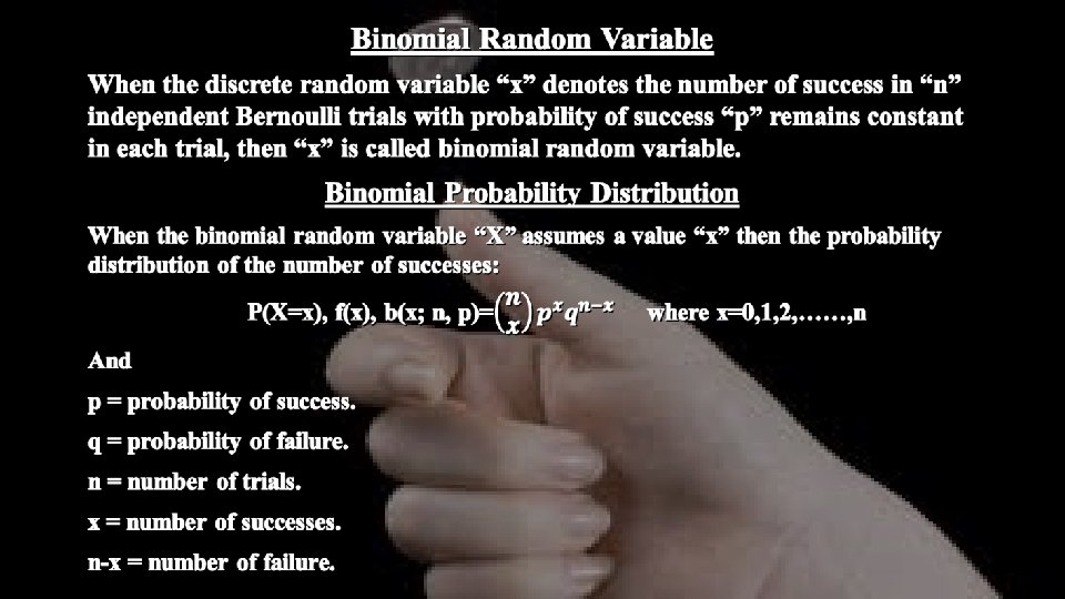 INTRODUCTION The Binomial probability distribution is the most