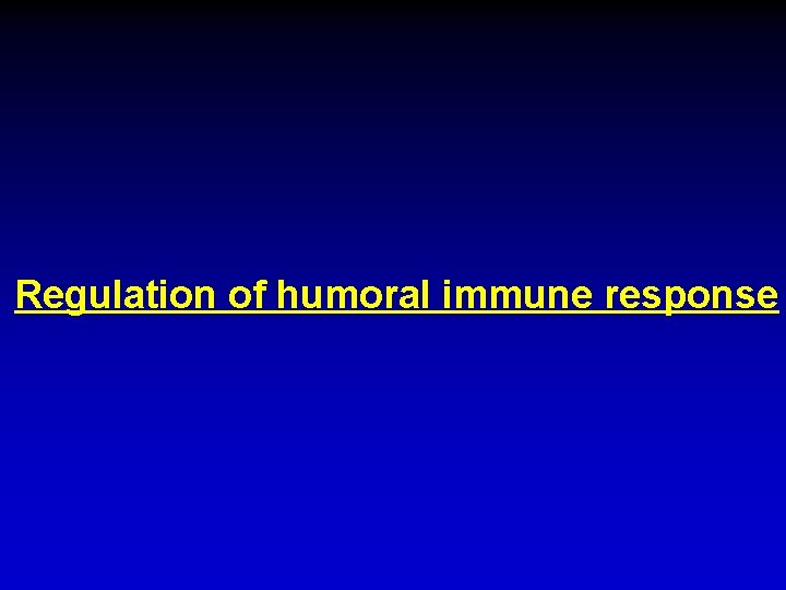 Section 17 B cell recognition and response of