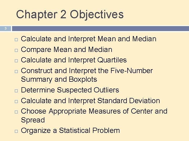 CHAPTER 2 DESCRIBING DISTRIBUTIONS WITH NUMBERS Chapter 2