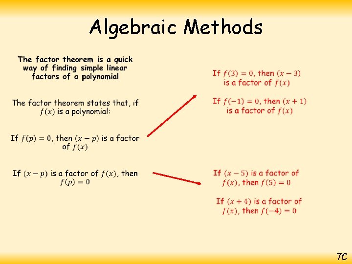 Teachings for Exercise 7 C Algebraic Methods Factorise