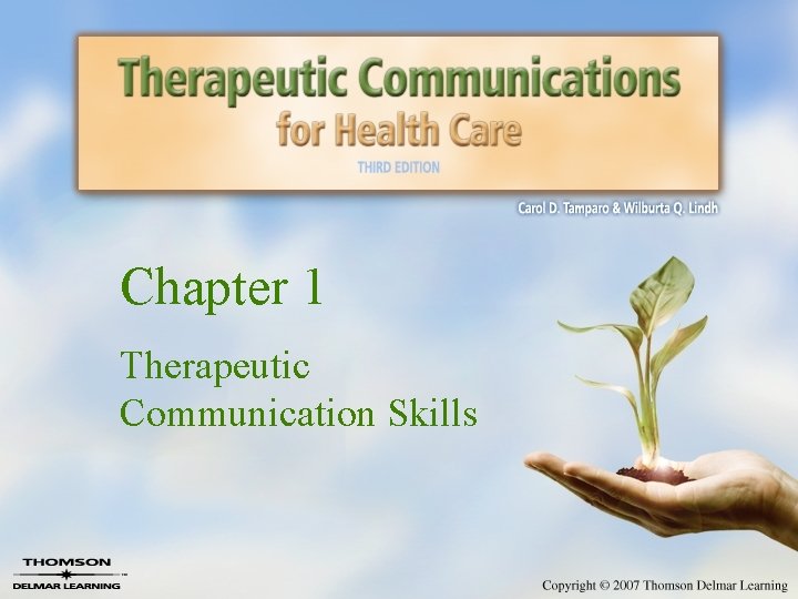 Chapter 1 Therapeutic Communication Skills Ive learned that