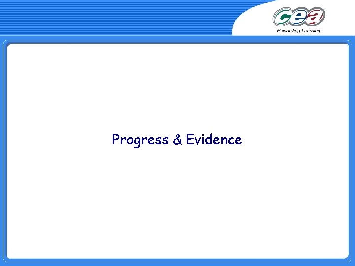 Objectives consider the purposes of assessment become familiar