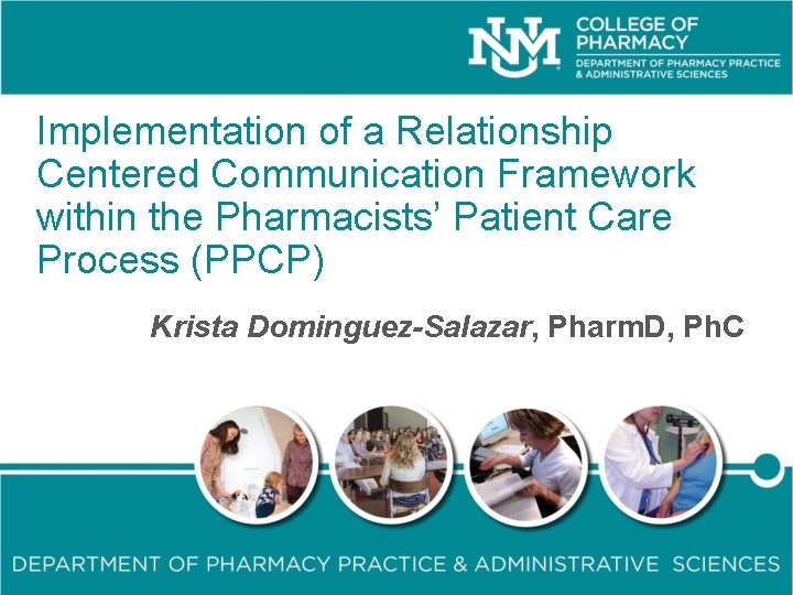 Implementation of a Relationship Centered Communication Framework within