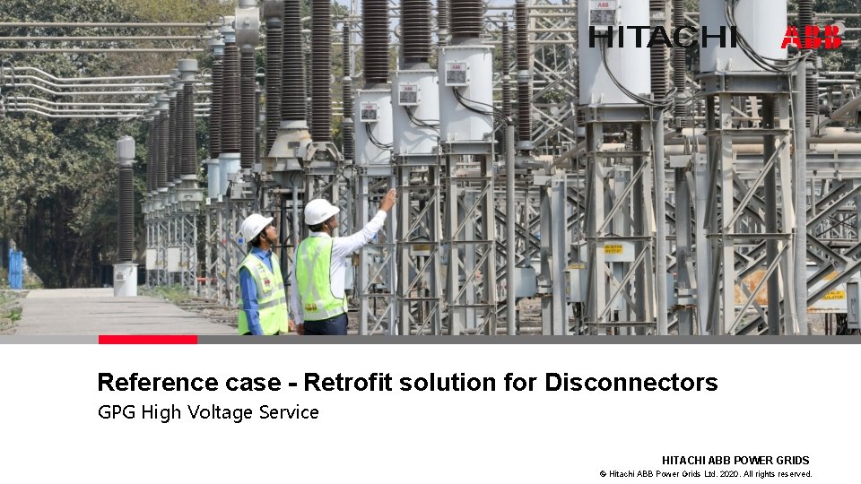 Reference case Retrofit solution for Disconnectors GPG High