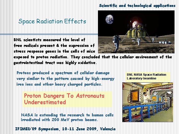 Scientific and technological applications of proton therapy beams
