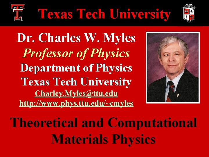 Texas Tech University Dr Charles W Myles Professor