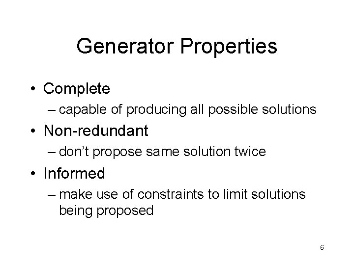 Game Playing Generate and Test Search can be