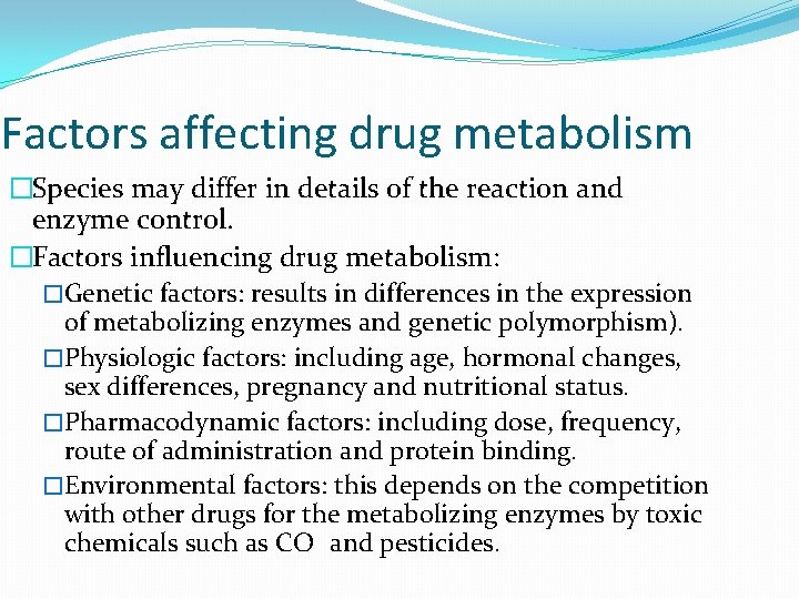 Factors affecting Drug Metabolism Pharmaceutical Medicinal ChemistryI Dr