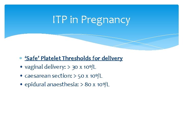 Thrombocytopaenia in Pregnancy Dr Guan Yong Khee Hospital