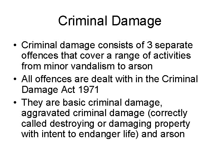 Criminal Damage Lesson Objectives I will be able