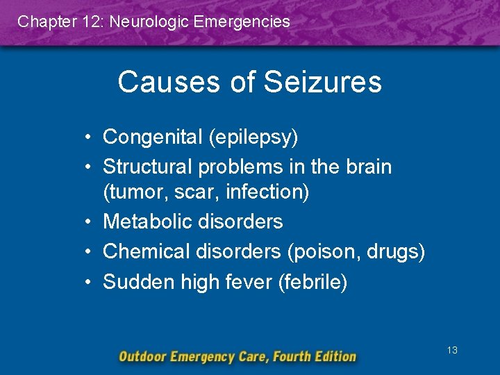 Chapter 12 Neurologic Emergencies Chapter 12 Neurologic Emergencies