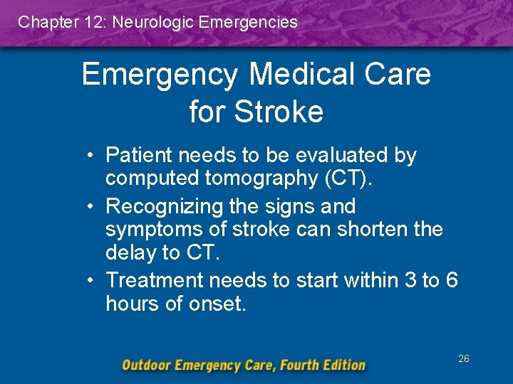 Chapter 12 Neurologic Emergencies Chapter 12 Neurologic Emergencies