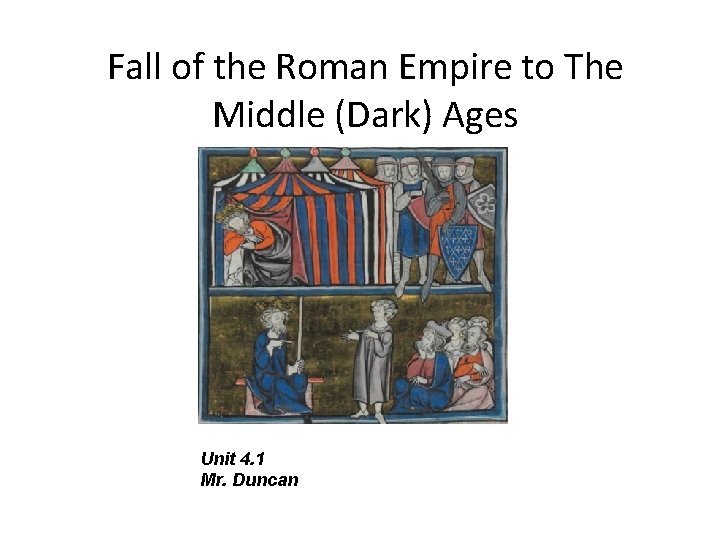 Fall of the Roman Empire to The Middle