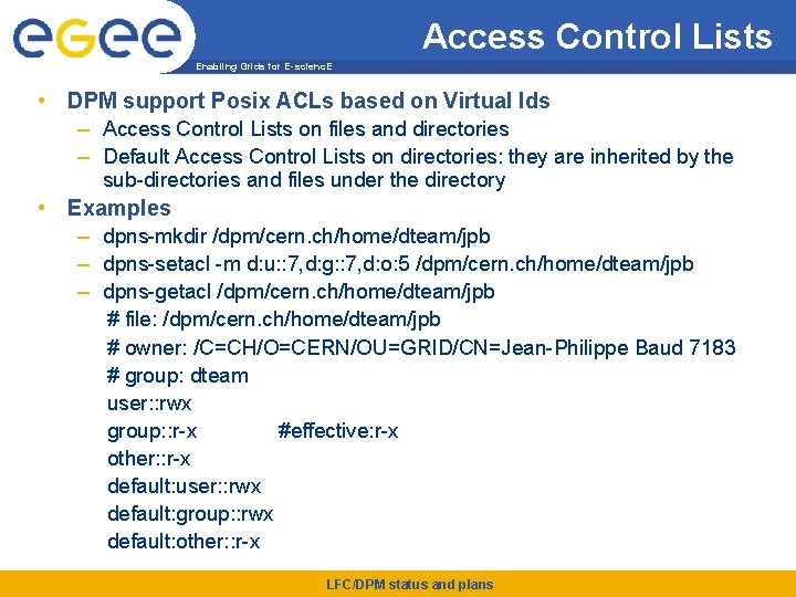 Enabling Grids for Escienc E DPM status and