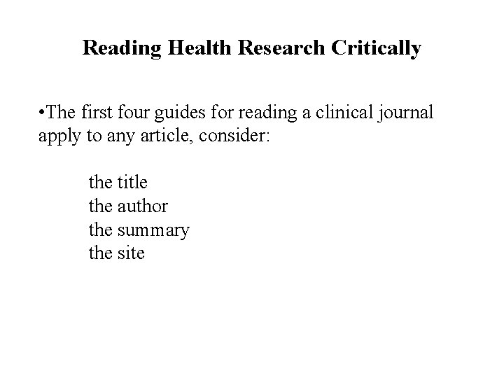 Reading Health Research Critically The first four guides