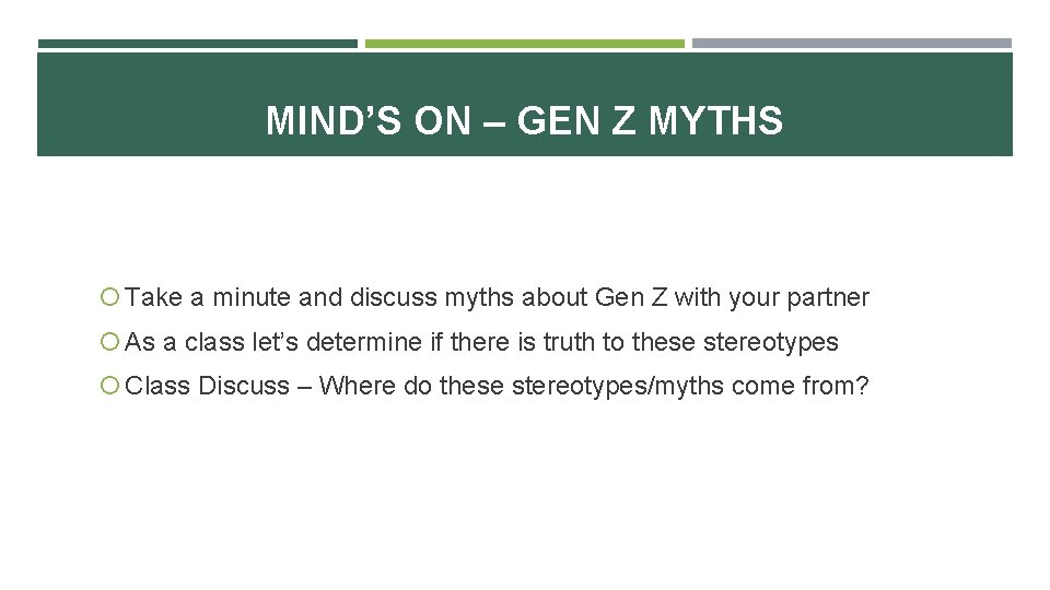 MINDS ON GEN Z MYTHS Take a minute