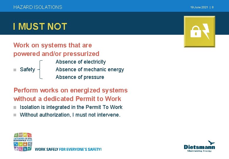 12 Safe Maintenance Rules HAZARD ISOLATIONS HAZARD ISOLATIONS