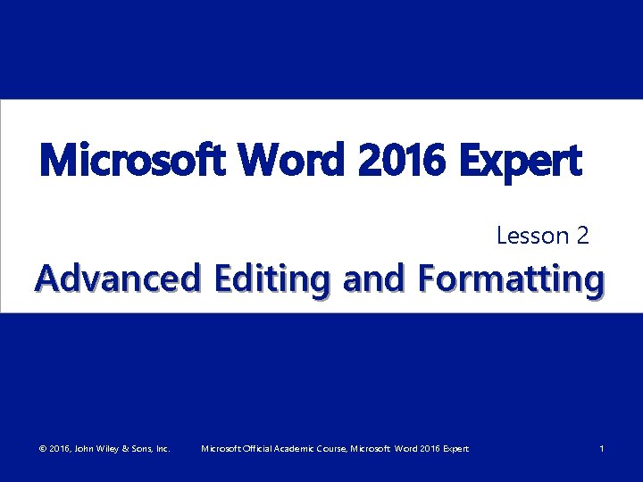 Microsoft Word 2016 Expert Lesson 2 Advanced Editing