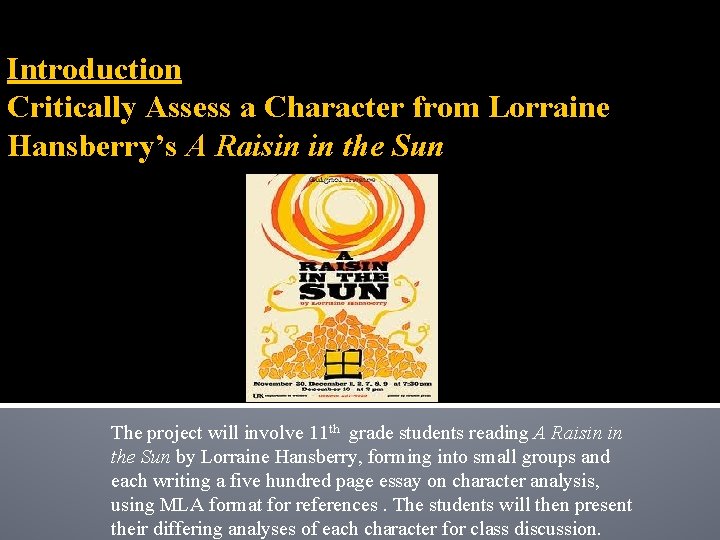 Introduction Critically Assess a Character from Lorraine Hansberrys