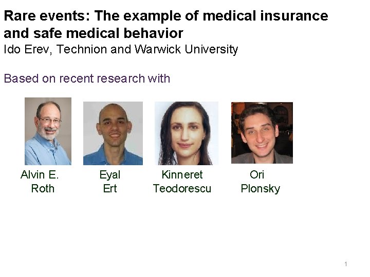 Rare events The example of medical insurance and