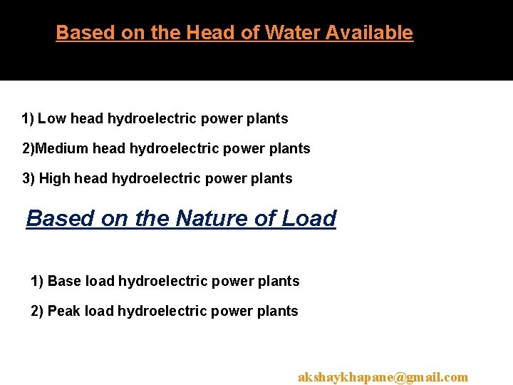 HYDRO ELECTRIC POWER plant Presented by Akshaykumar c
